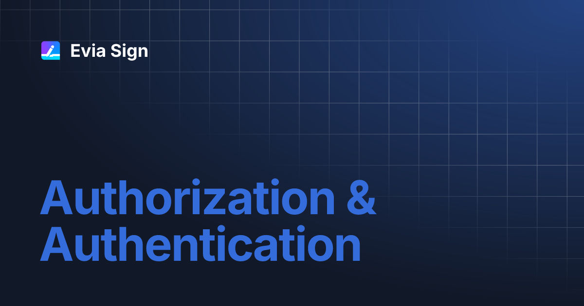 Authorization & Authentication | Evia Sign